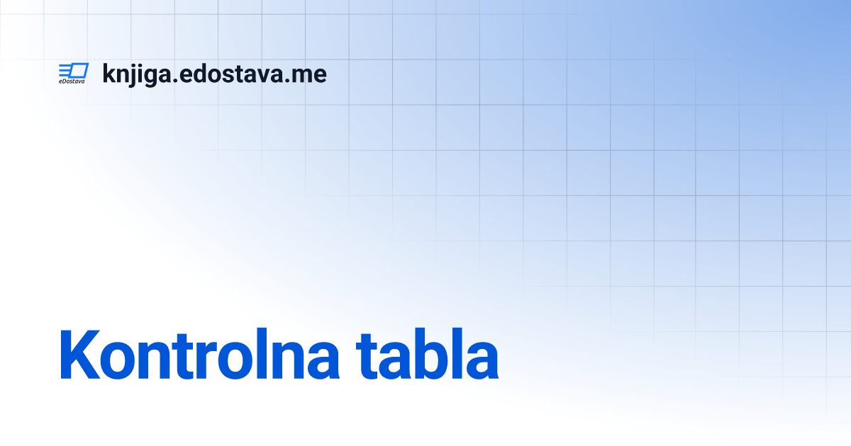 Kontrolna tabla | knjiga.edostava.me